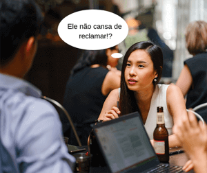 Reclamar e reclamar - A Vida ao Lado de um Reclamão - Psicoter