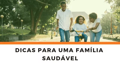 Família Saudável: confira dicas para uma boa convivência - Psicoter